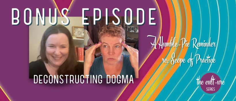 DD#21 - Humble Pie Reminder re: Scope of Practice - The Deeper Pulse