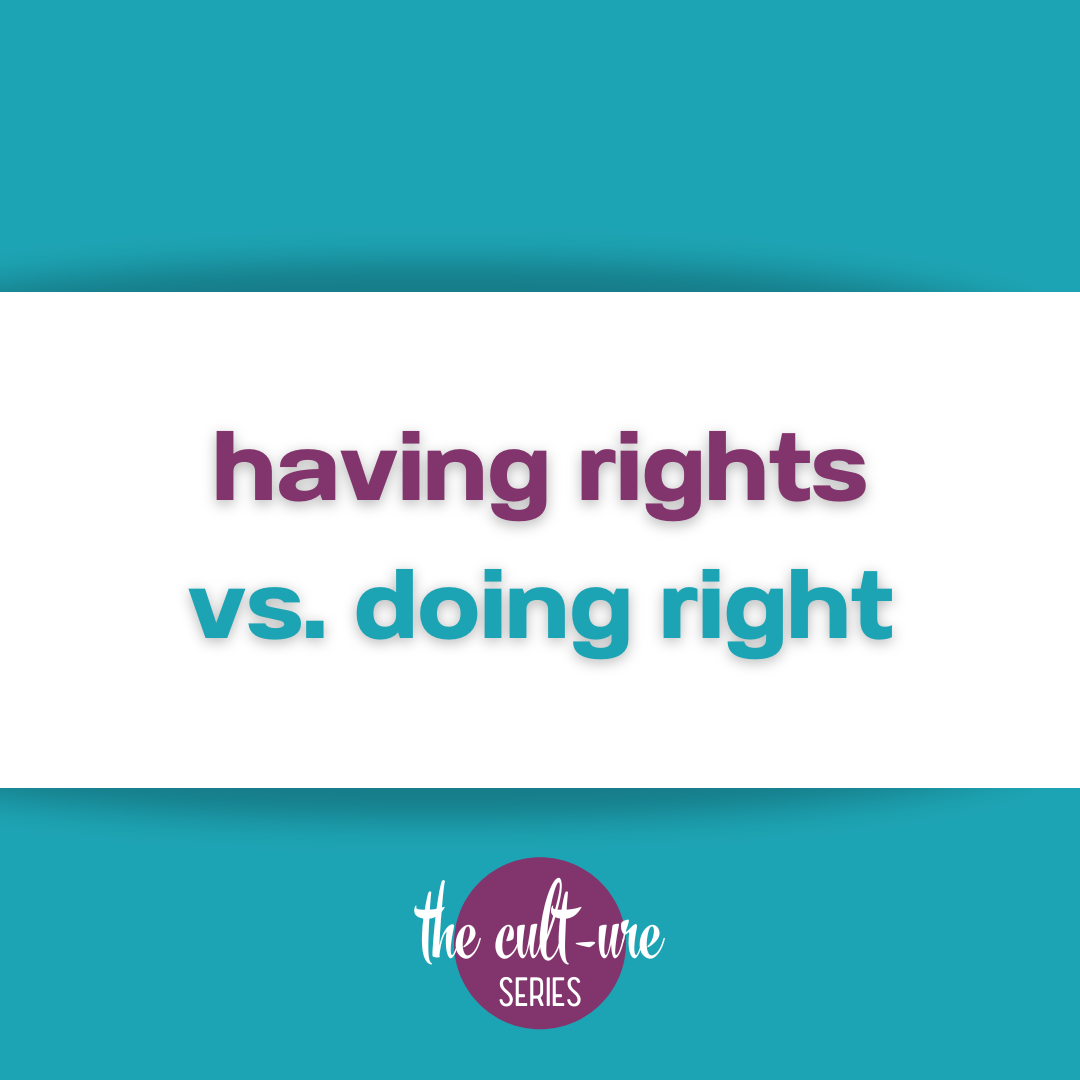 Having Rights vs. Doing Right - The Deeper Pulse