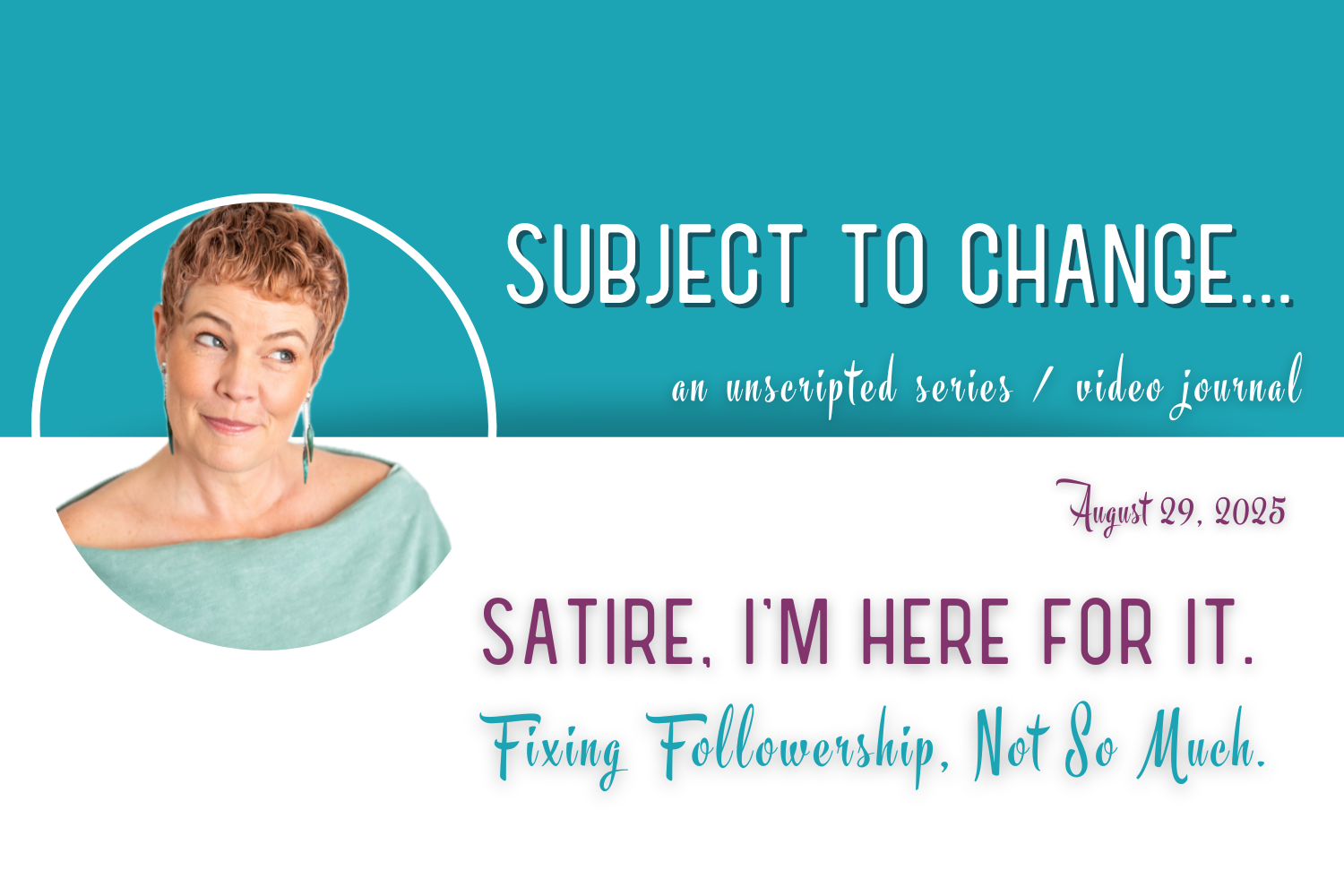 Satire, I'm Here for It. Fixing Followership, Not So Much. - The Deeper Pulse